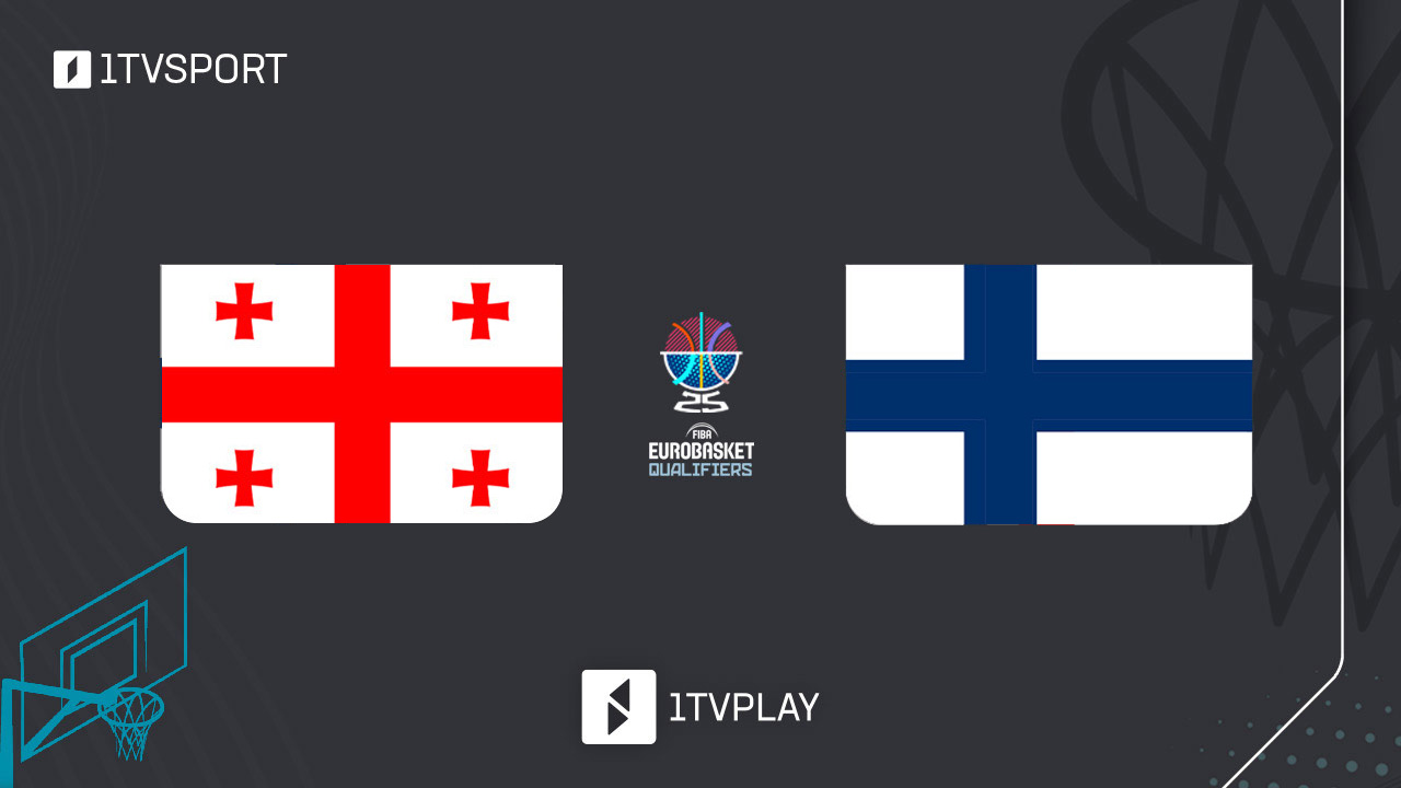 Live საქართველო Vs ფინეთი ევრობასკეტი 2025 ის შესარჩევი [ვიდეო
